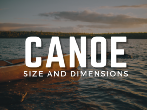 How Much Does A Canoe Weigh? Facts and Figures - Blue Ocean Gears